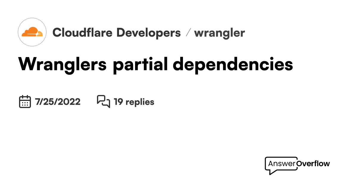 (Wrangler's partial dependencies) - Cloudflare Developers
