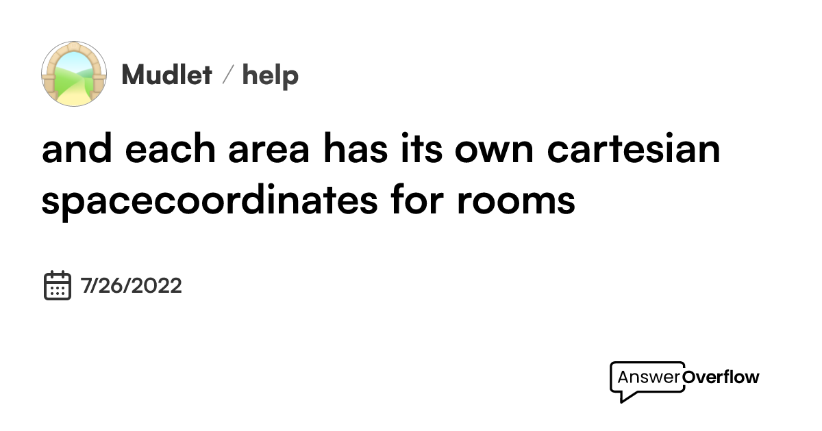 and each area has its own cartesian space/coordinates for rooms - Mudlet
