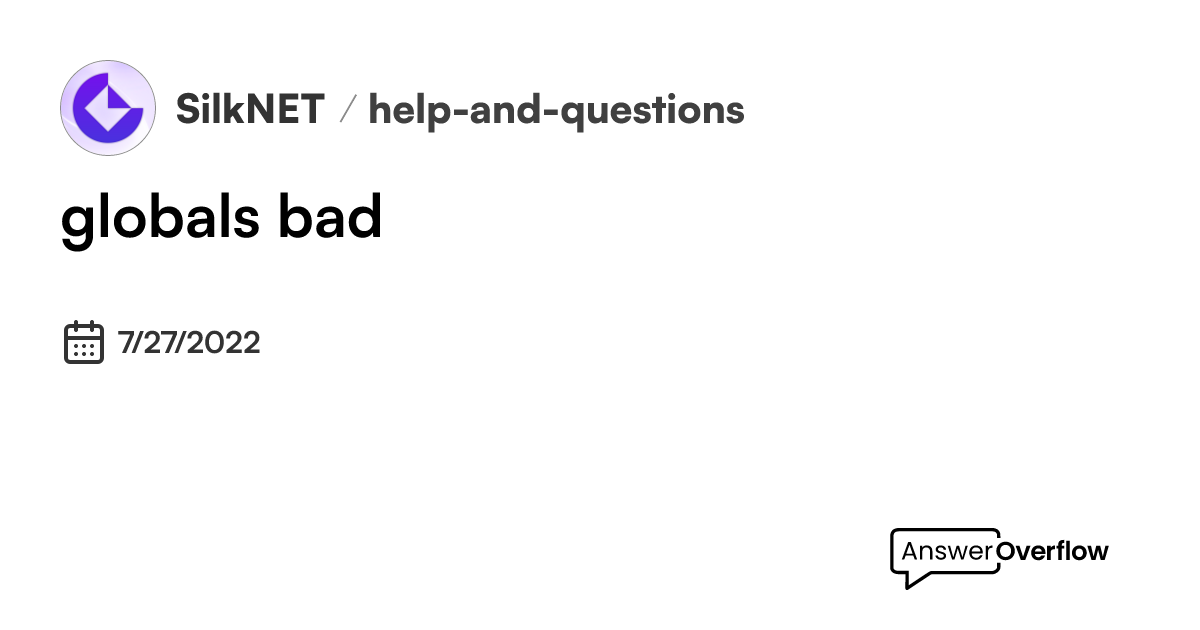 globals bad - Silk.NET