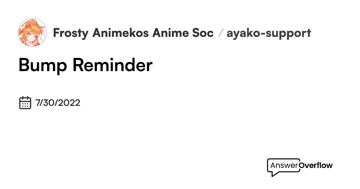 Bump Reminder - Animekos | Anime Social Ayako