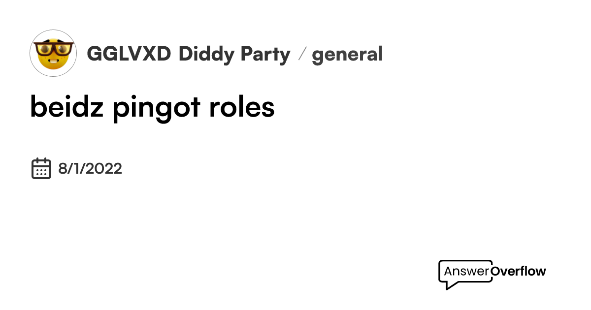 beidz pingot roles - GGLVXD & Diddy Party