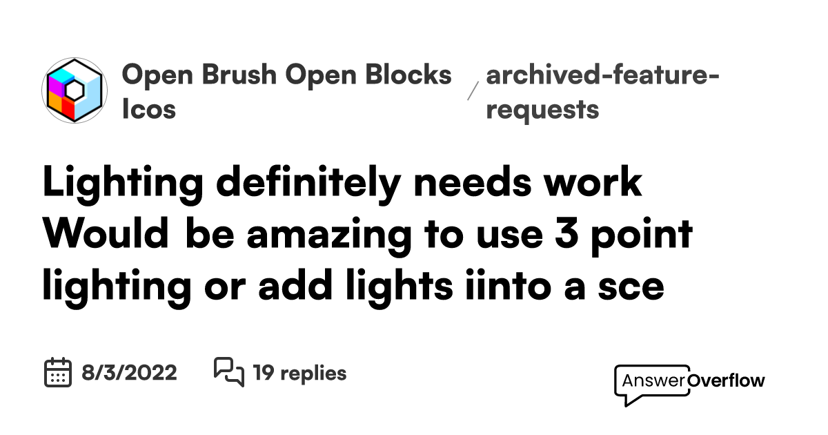 Lighting definitely needs work. Would be amazing to use 3 point lighting or add lights iinto a ...