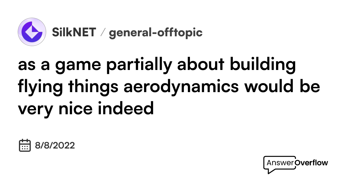 as a game partially about building flying things aerodynamics would be ...