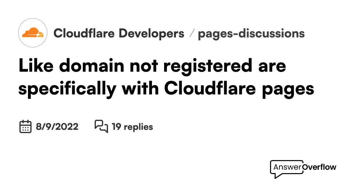 Like domain not registered are specifically with Cloudflare pages? - Cloudflare Developers