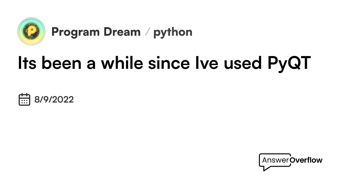 It's been a while since I've used PyQT - Program Dream