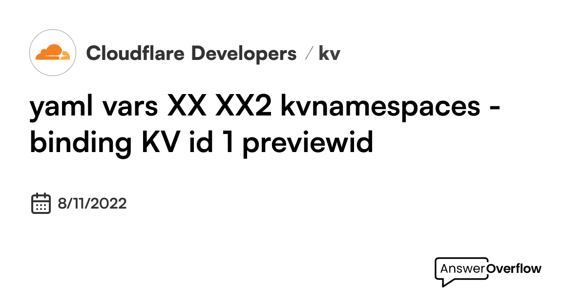 ```yaml vars: XX: '' XX2: '' kv_namespaces: - binding: KV id: '1' preview_id: '2' kv_namespaces ...