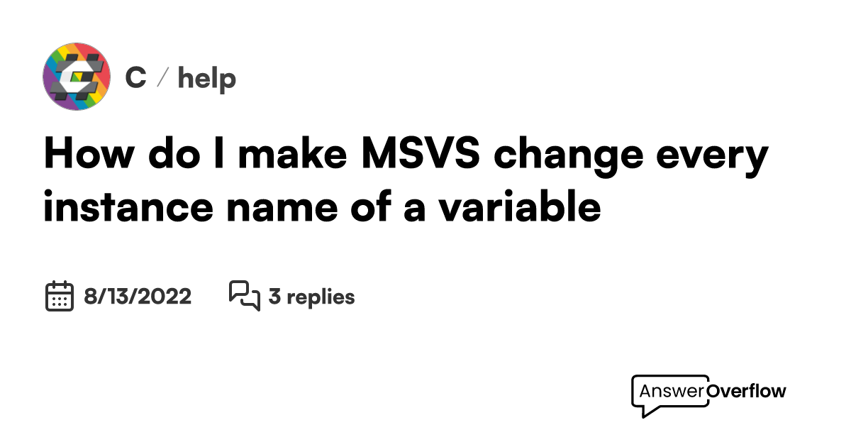 How do I make MSVS change every instance name of a variable? - C#