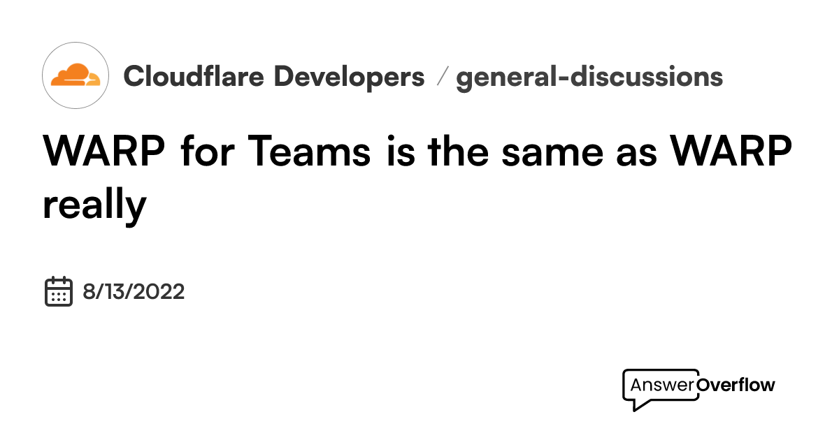 WARP for Teams is the same as WARP+ really - Cloudflare Developers