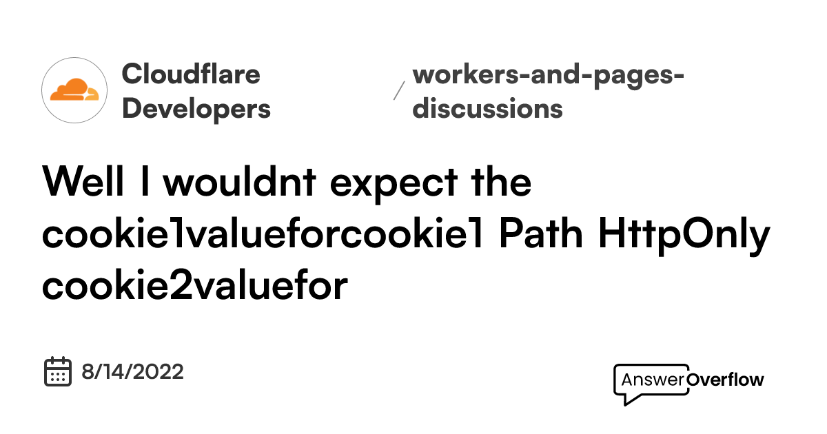 Well I wouldn't *expect* the `['cookie1=value_for_cookie_1; Path=/; HttpOnly;', 'cookie2=value ...