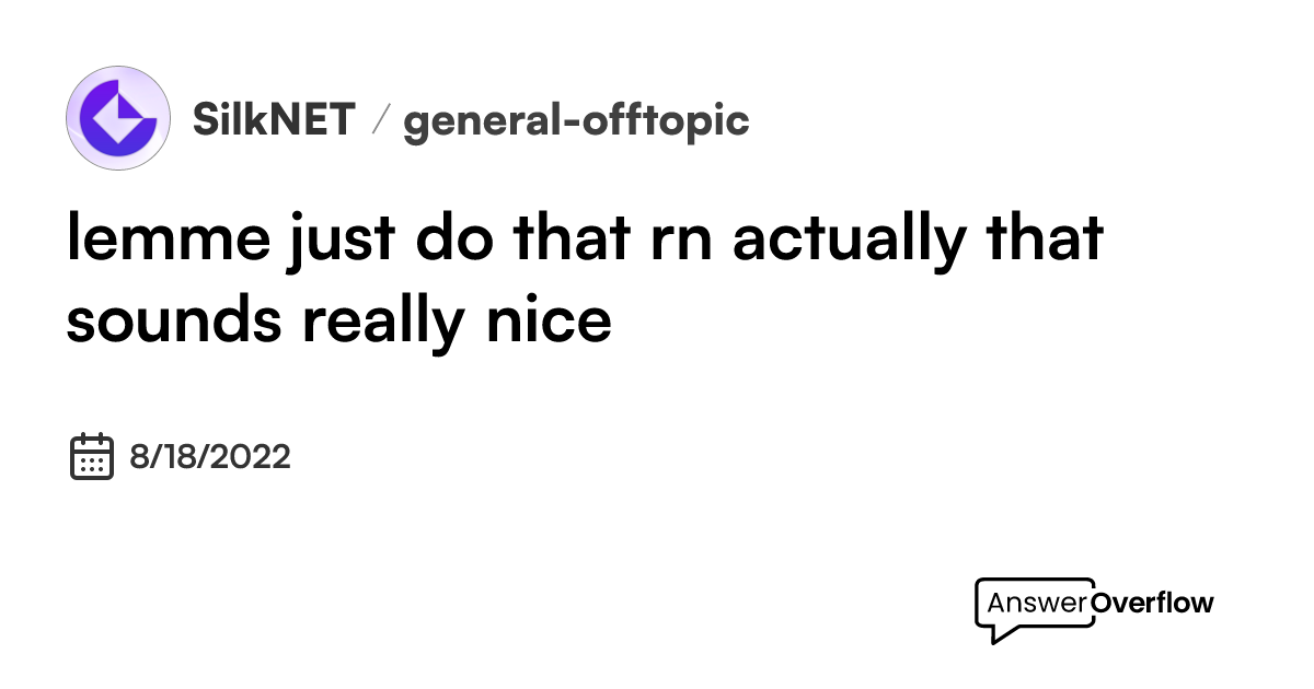 lemme just do that rn actually that sounds really nice - Silk.NET