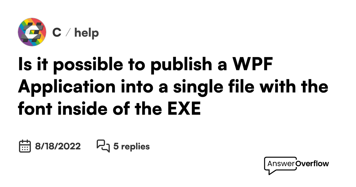 Is It Possible To Publish A Wpf Application Into A Single File With The