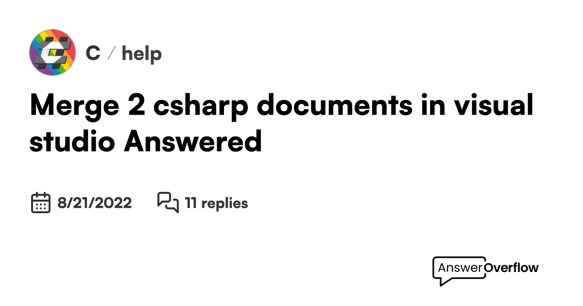 Merge 2 csharp documents in visual studio [Answered] - C#