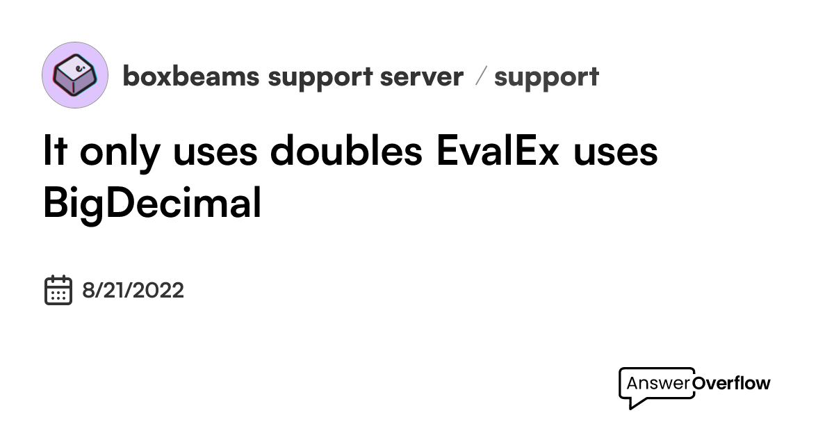 It only uses doubles, EvalEx uses BigDecimal - boxbeam's support server