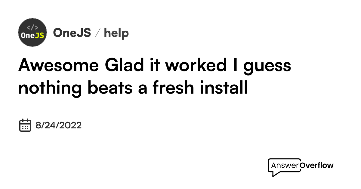 Awesome! Glad it worked. I guess nothing beats a fresh install - OneJS