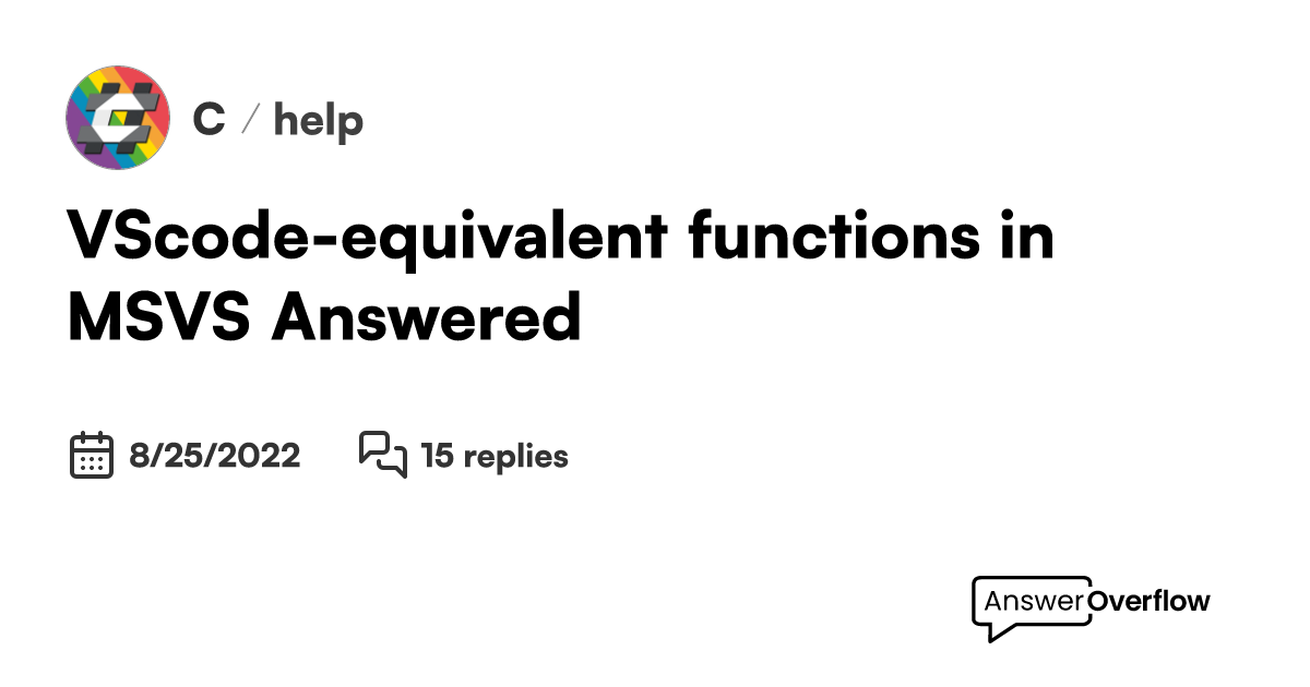 VScode-equivalent functions in MSVS [Answered] - C#