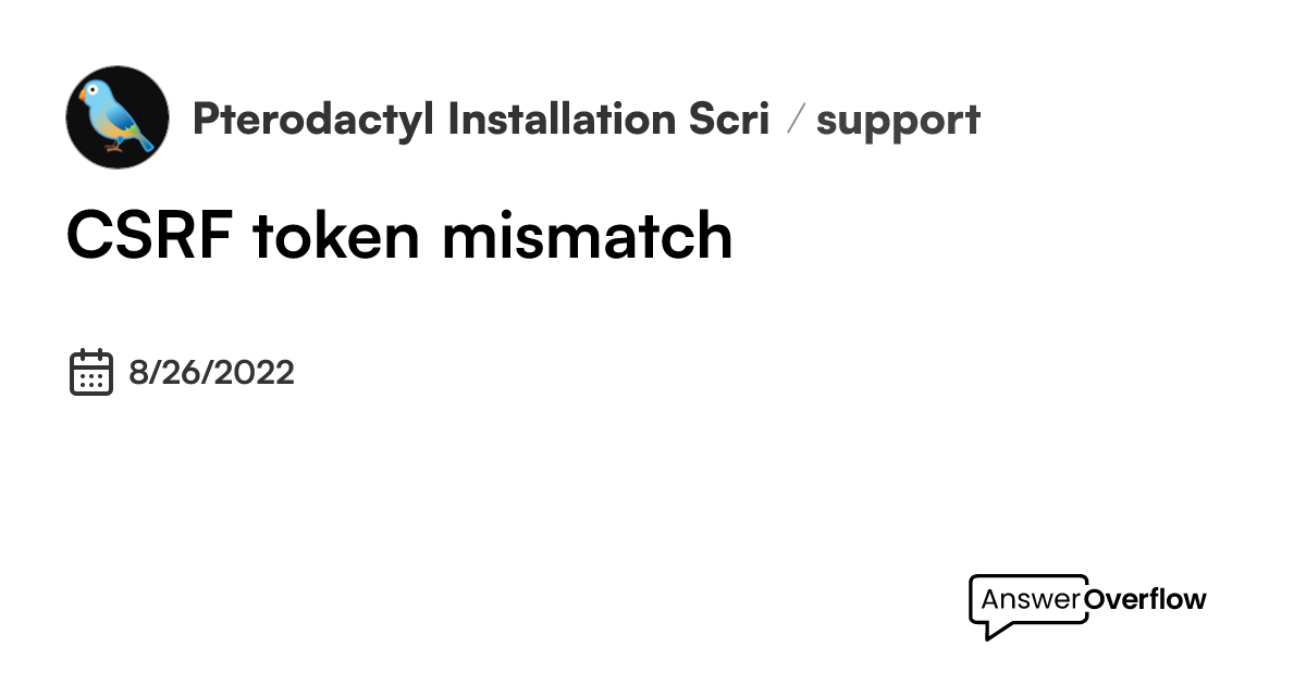 CSRF token mismatch. - Pterodactyl Installation Script