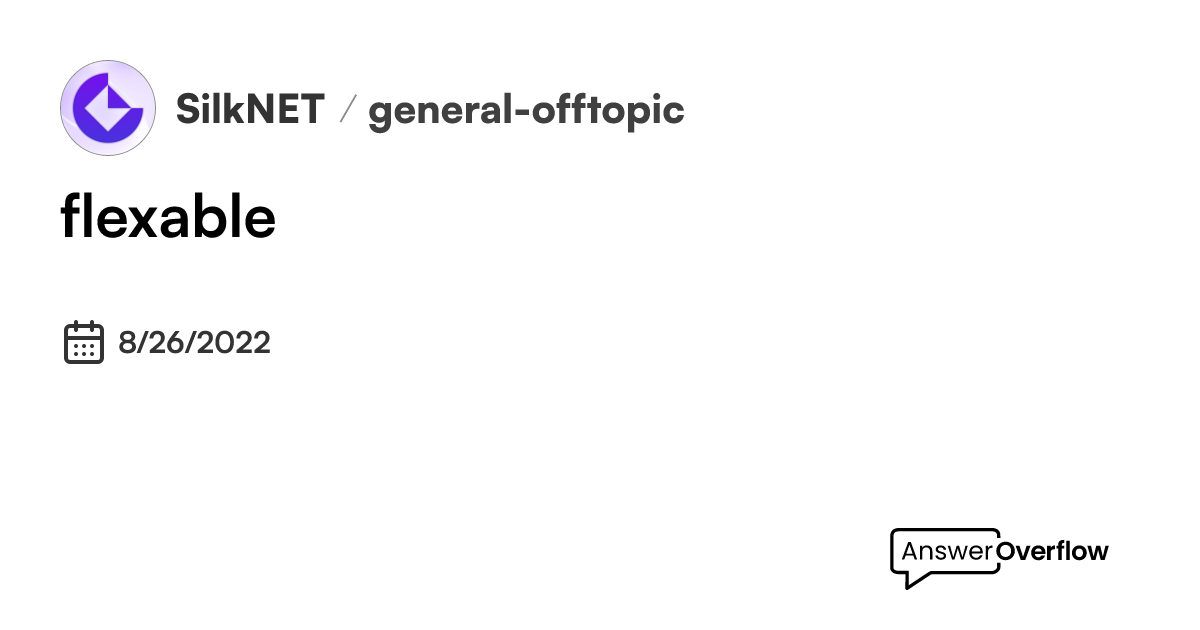 flexable - Silk.NET