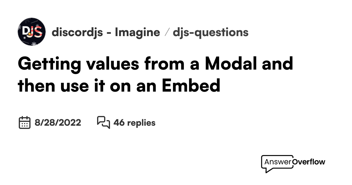 Getting values from a Modal and then use it on an Embed - discord.js - Imagine an app