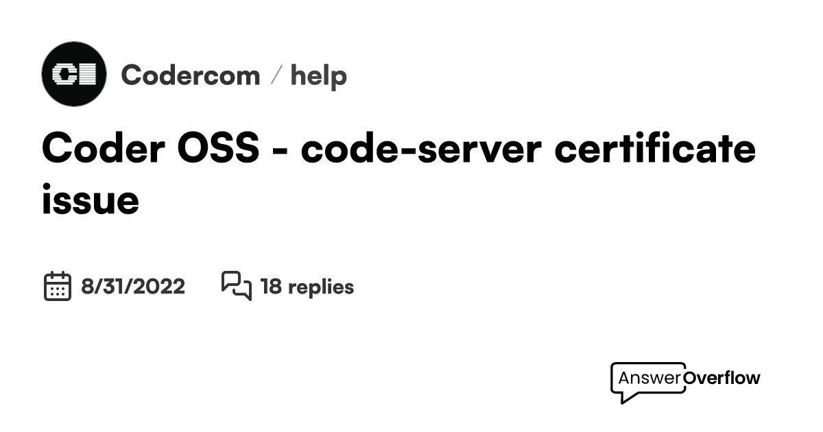 Coder OSS - code-server certificate issue - Coder.com