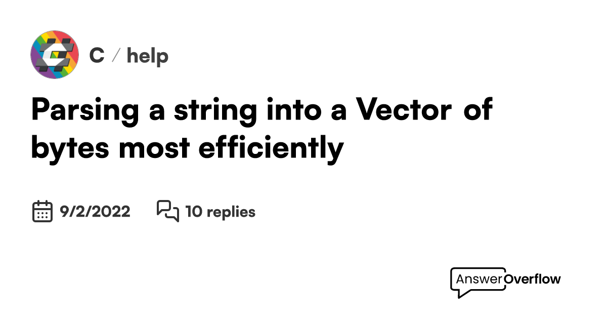 Parsing A String Into A Vector Of Bytes Most Efficiently C