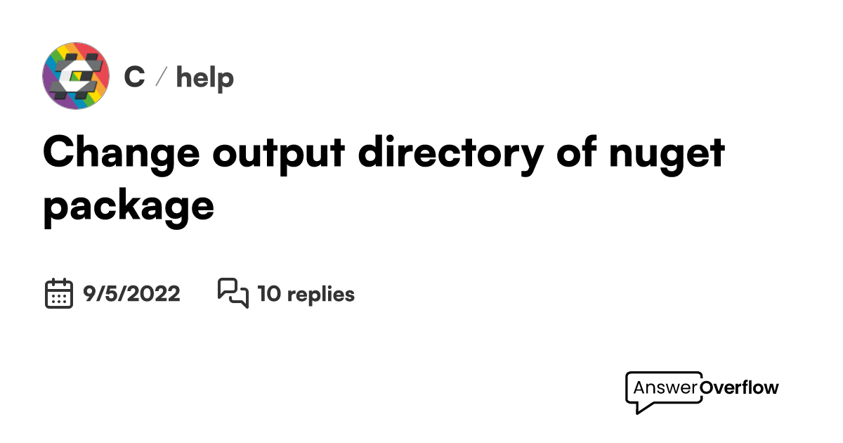 Change output directory of nuget package - C#