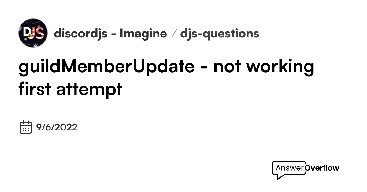 guildMemberUpdate - not working first attempt - discord.js - Imagine an app