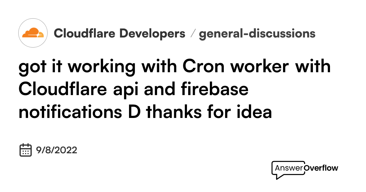 got it working with Cron worker with Cloudflare api and firebase notifications :D, thanks for ...