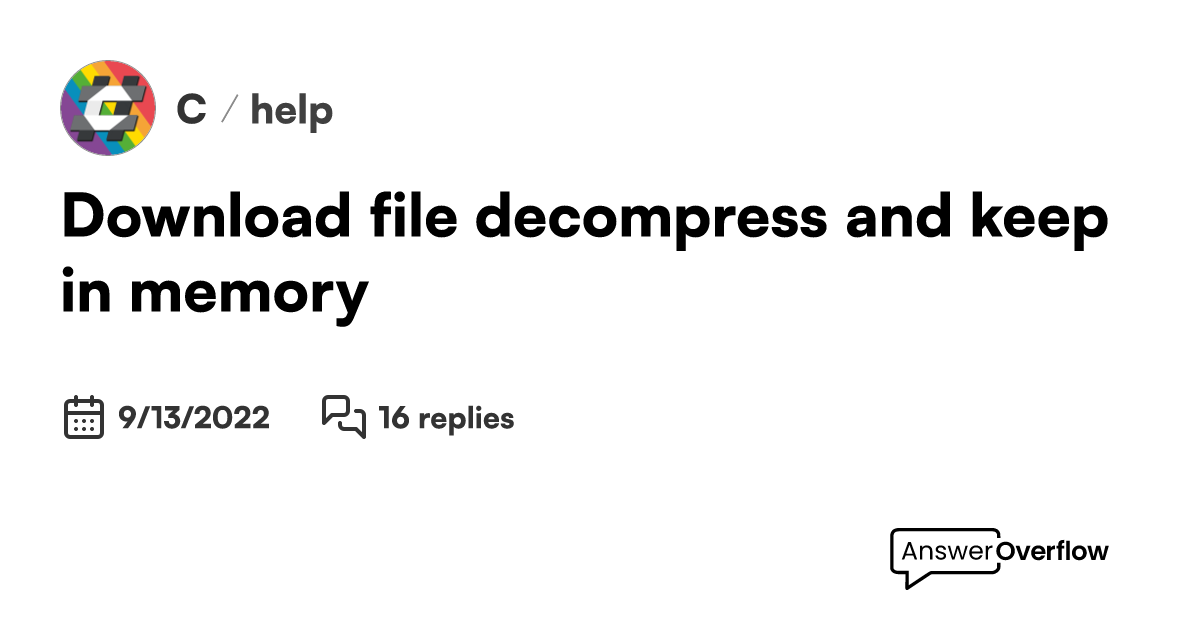 Download file, decompress and keep in memory - C#