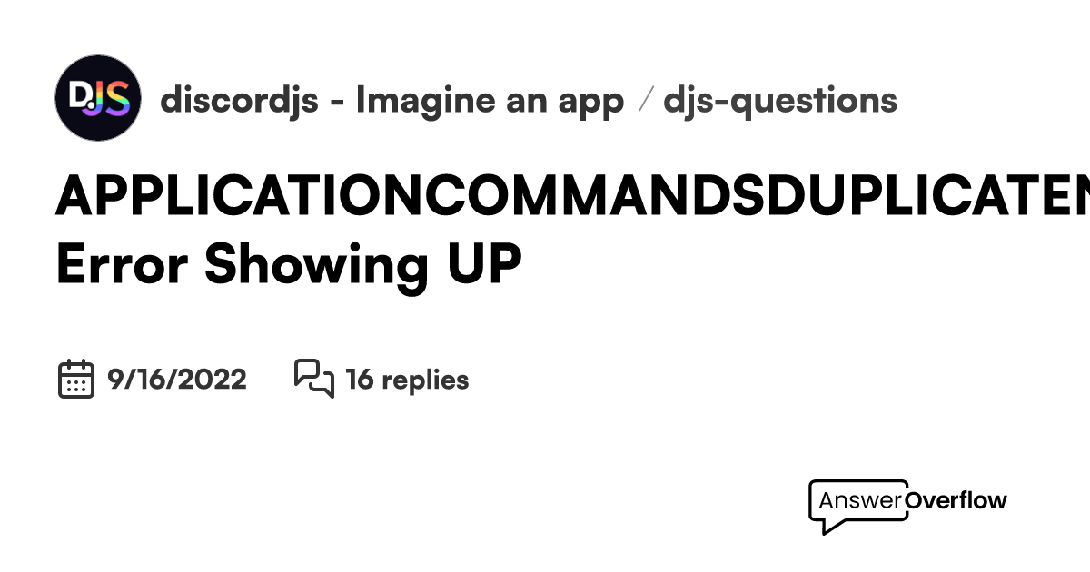 APPLICATION_COMMANDS_DUPLICATE_NAME Error Showing UP - discord.js - Imagine an app