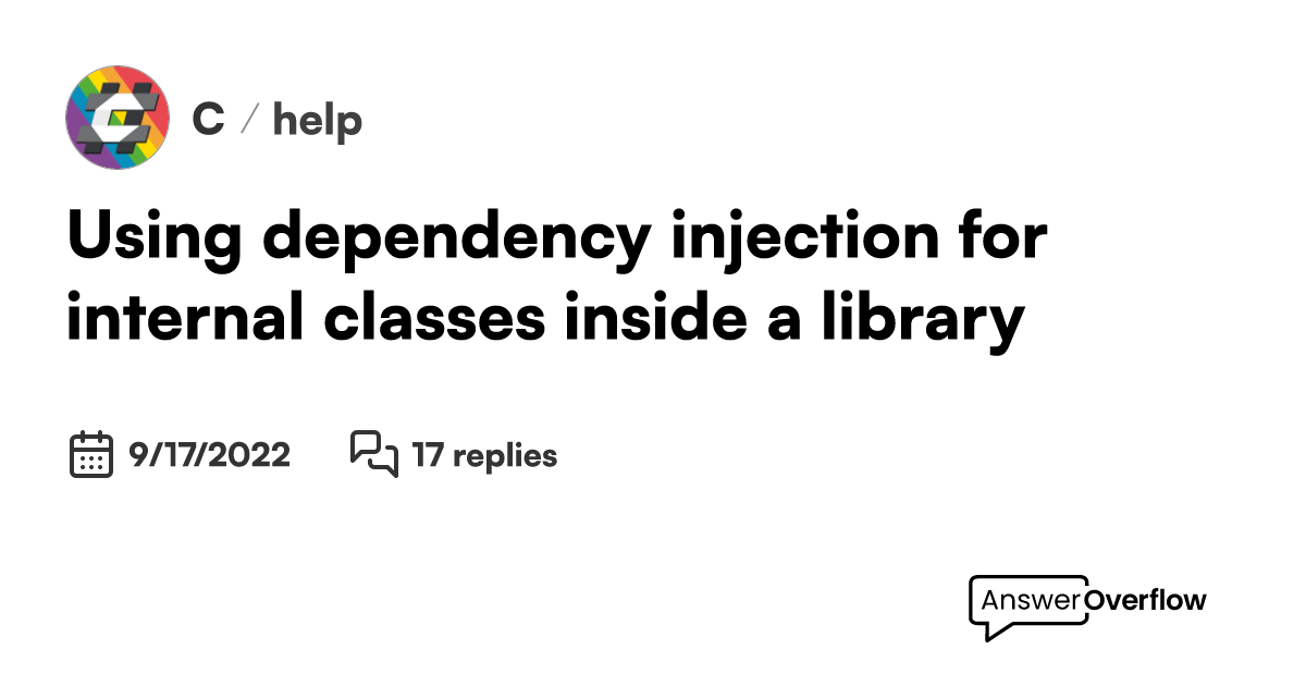 Using Dependency Injection For Internal Classes Inside A Library C