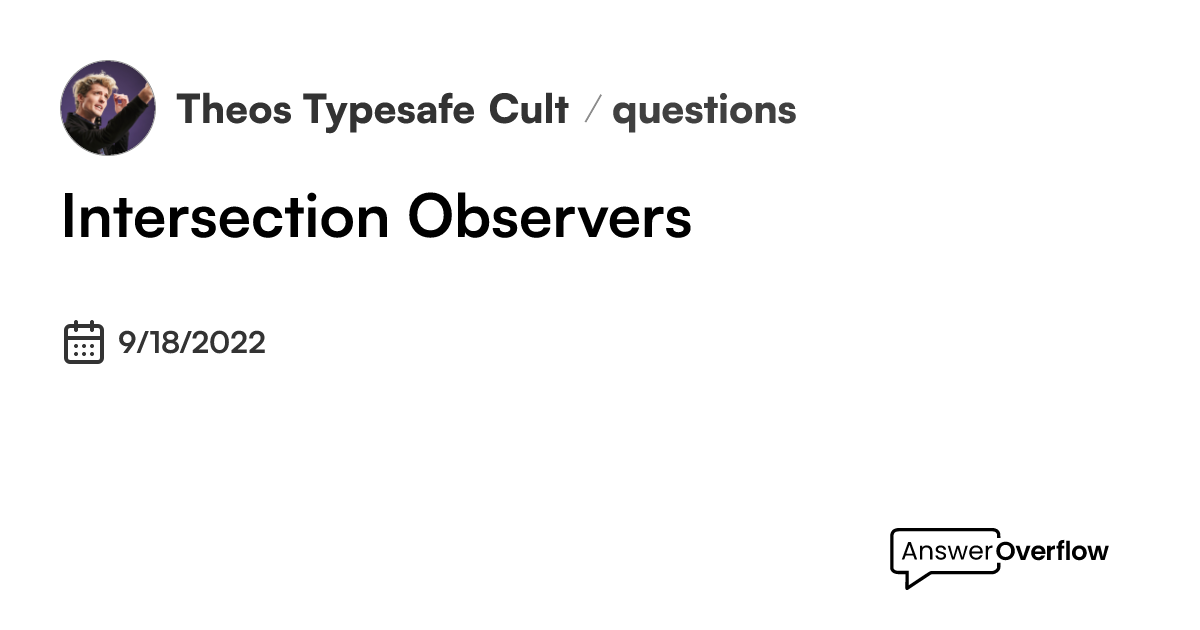 Intersection Observers - Theo's Typesafe Cult