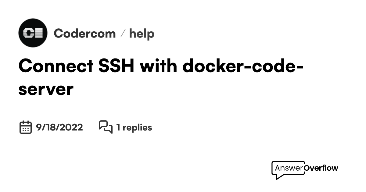 Connect SSH with docker-code-server - Coder.com