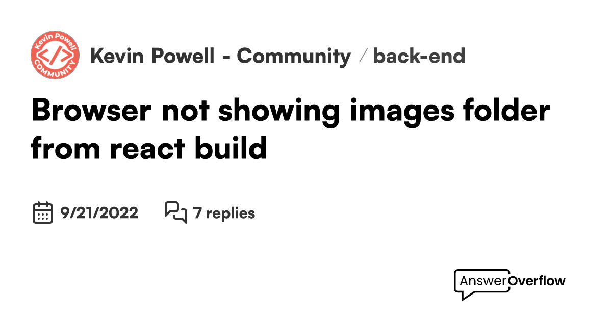 Browser not showing images folder from react build - Kevin Powell - Community