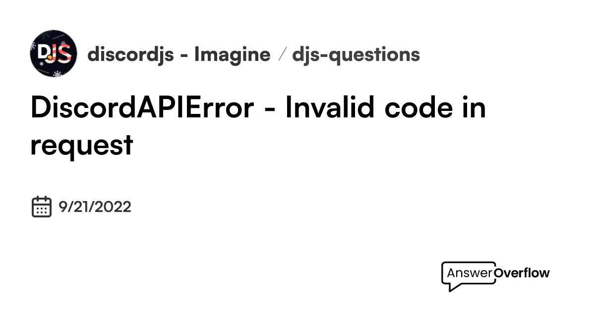 DiscordAPIError - Invalid code in request - discord.js - Imagine an app