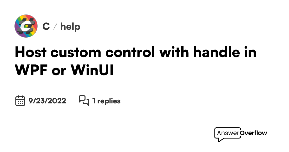 Host custom control with handle in WPF or WinUI? - C#
