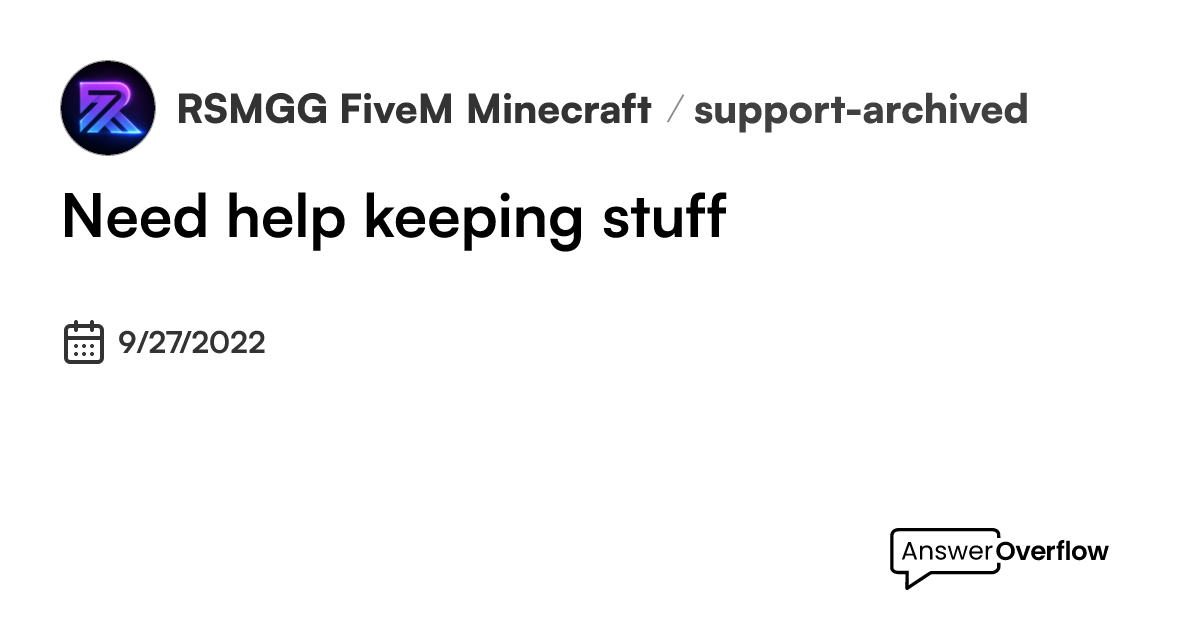 Need help keeping stuff - RSM.GG