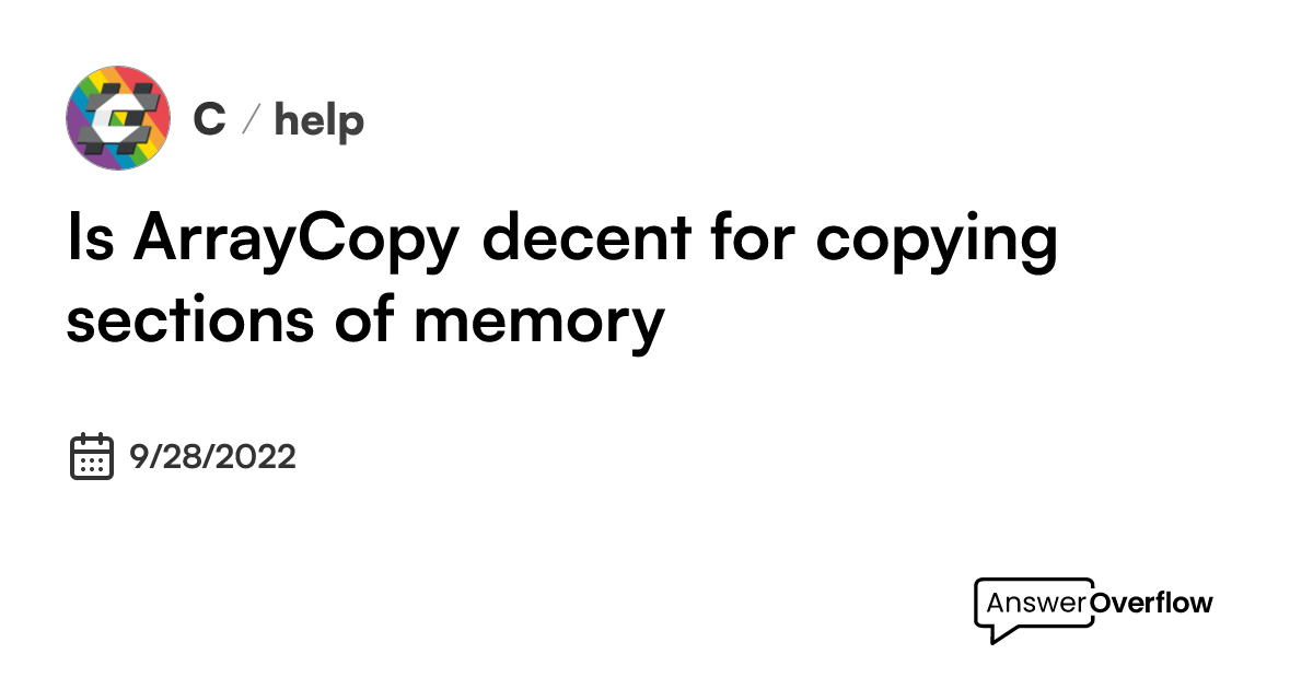 Is Array.Copy decent for copying sections of memory? - C#