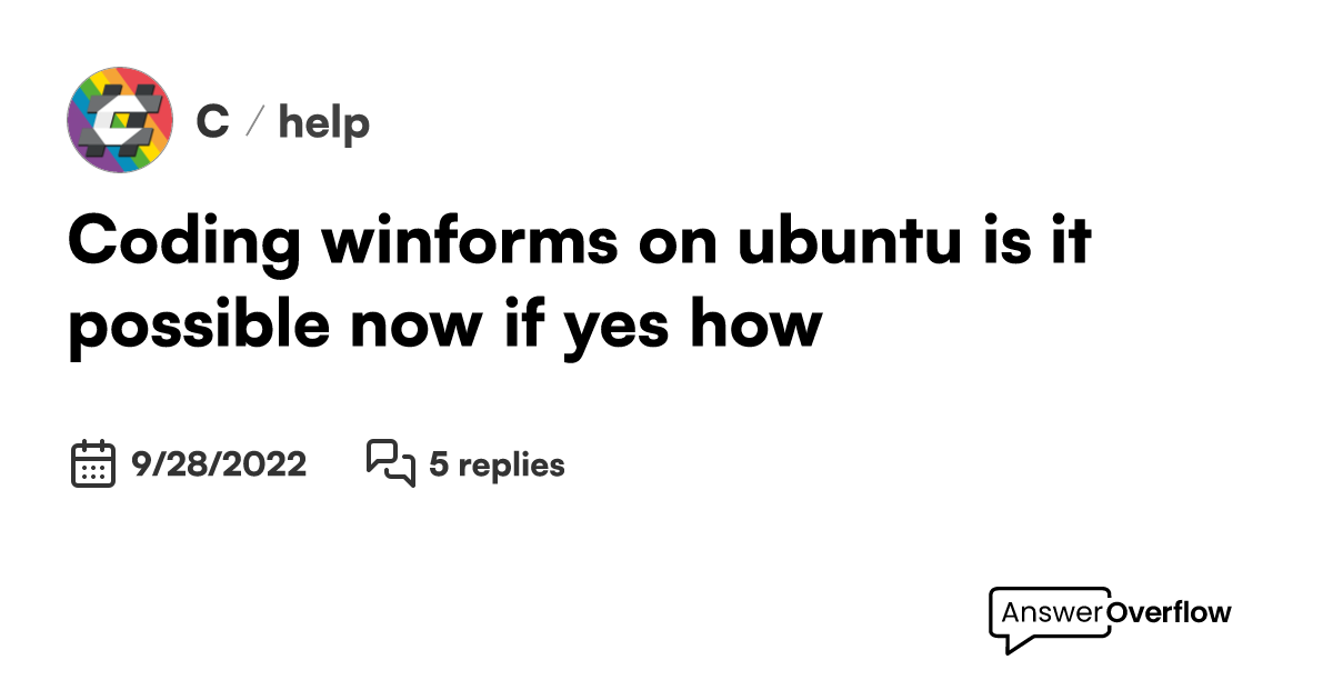 Coding Winforms On Ubuntu Is It Possible Now If Yes How C