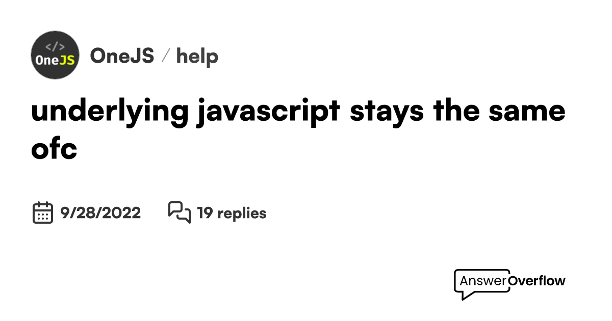 (underlying javascript stays the same ofc) - OneJS