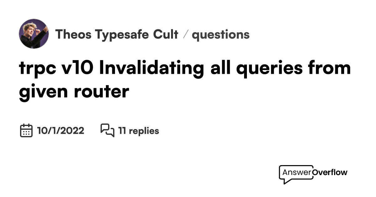 trpc v10 Invalidating all queries from given router - Theo's Typesafe Cult