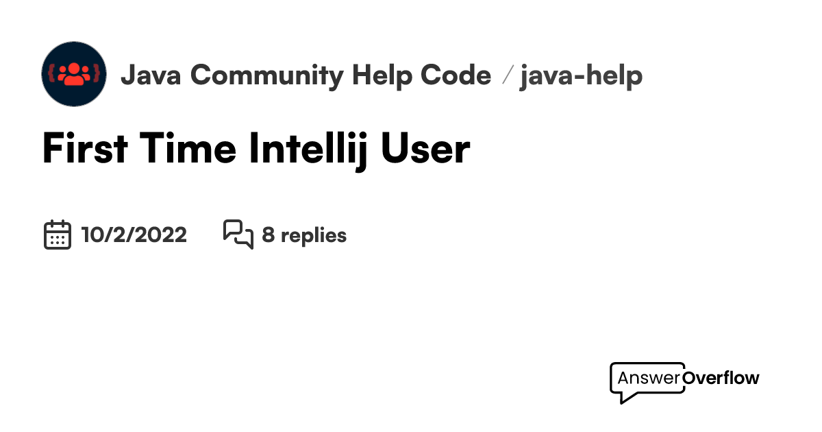 First Time Intellij User - Java Community | Help. Code. Learn.