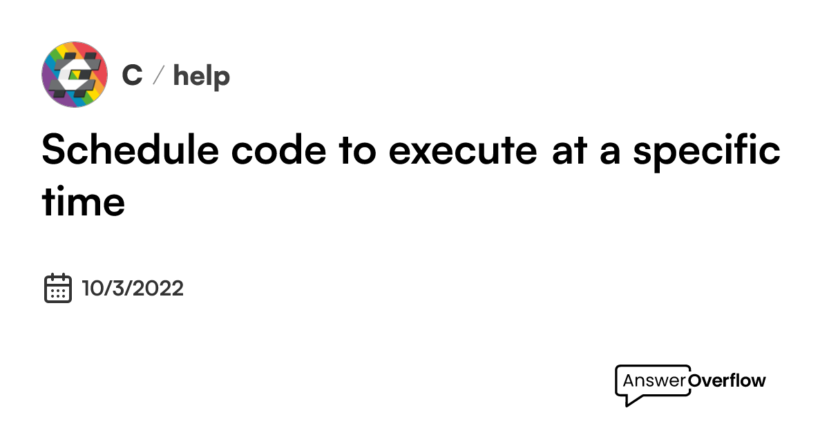 Schedule code to execute at a specific time - C#