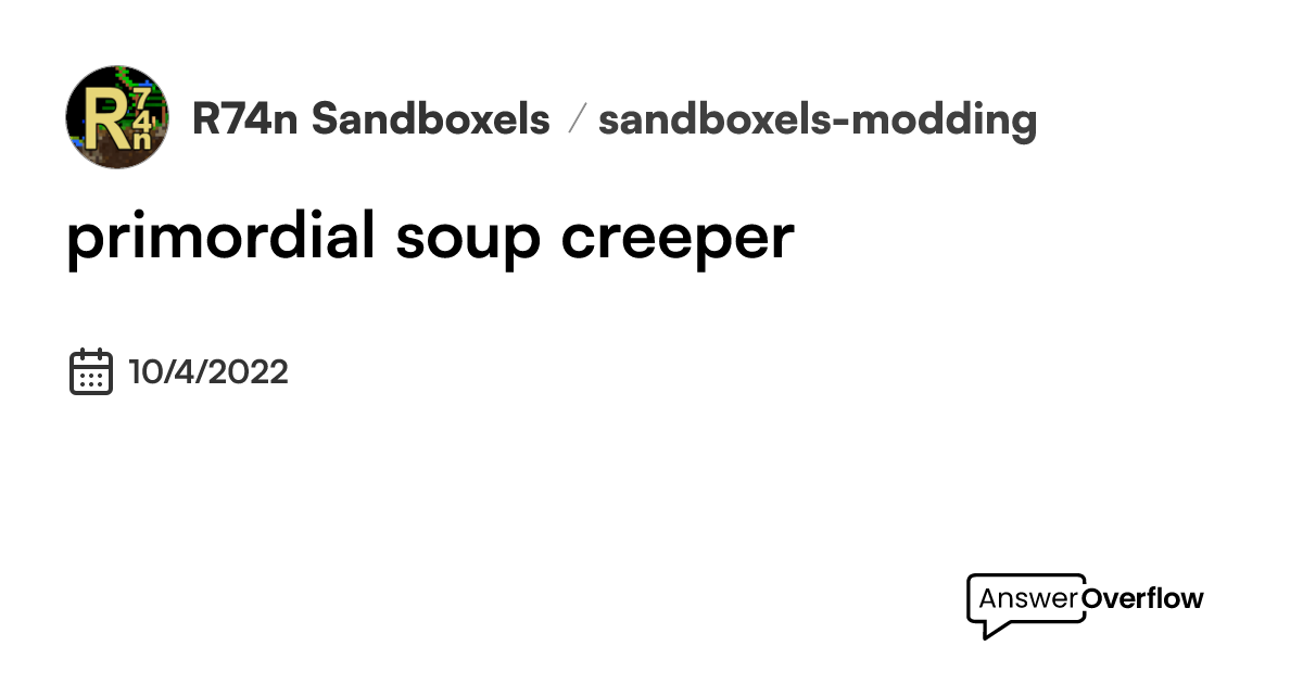 primordial soup creeper - 🚨 R74n / Sandboxels