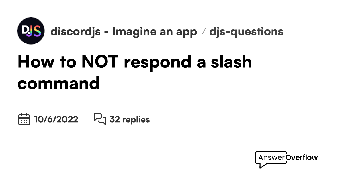 How to NOT respond a slash command? - discord.js - Imagine an app