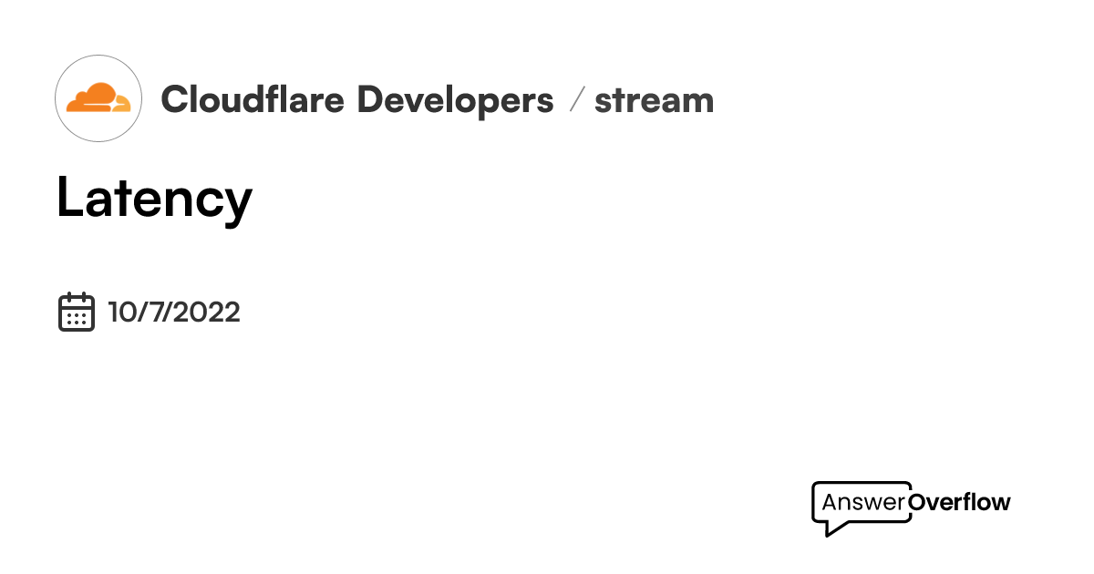 Latency - Cloudflare Developers