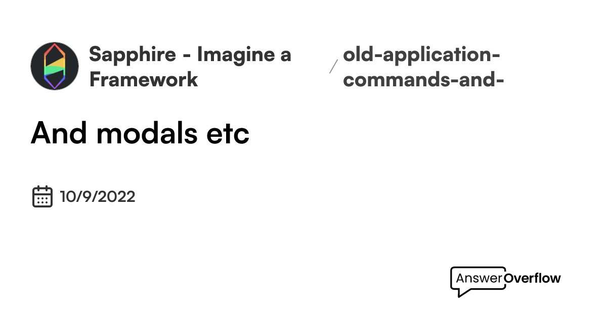 And modals etc? - Sapphire - Imagine a Framework