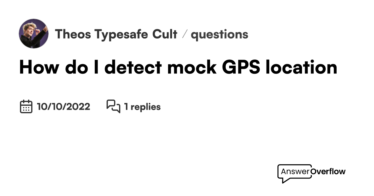 How do I detect mock GPS location? - Theo's Typesafe Cult