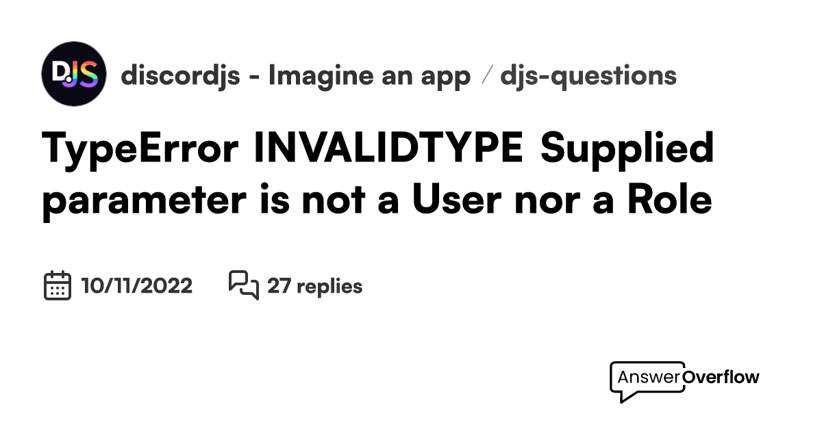TypeError [INVALID_TYPE] Supplied parameter is not a User nor a Role. - discord.js - Imagine an app