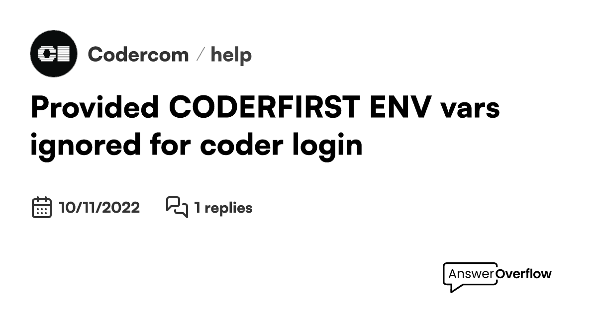 Provided CODER_FIRST_* ENV vars ignored for `coder login` - Coder.com