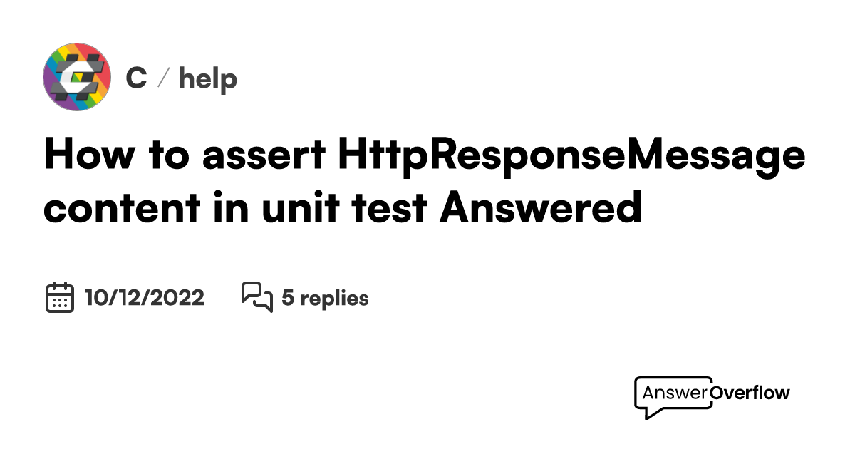 How To Assert Responsemessage Content In Unit Test Answered C